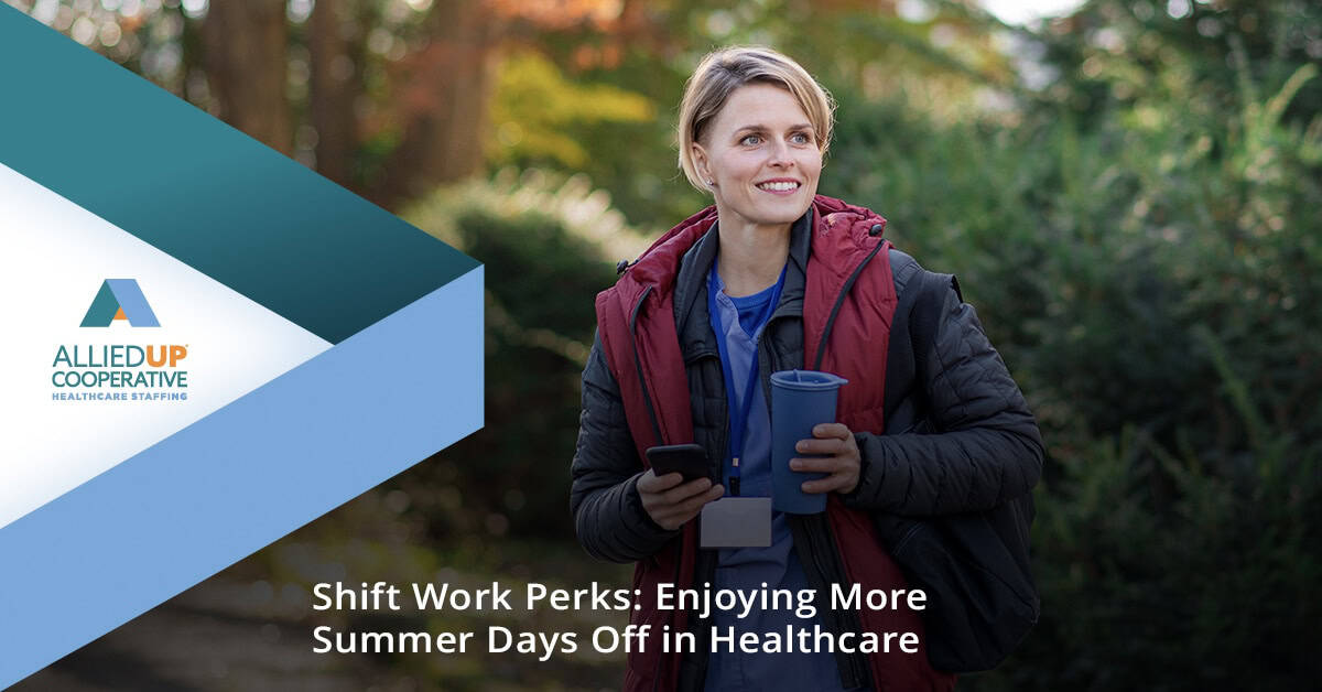 Shift Work Perks: Enjoying More Summer Days Off in Healthcare ...